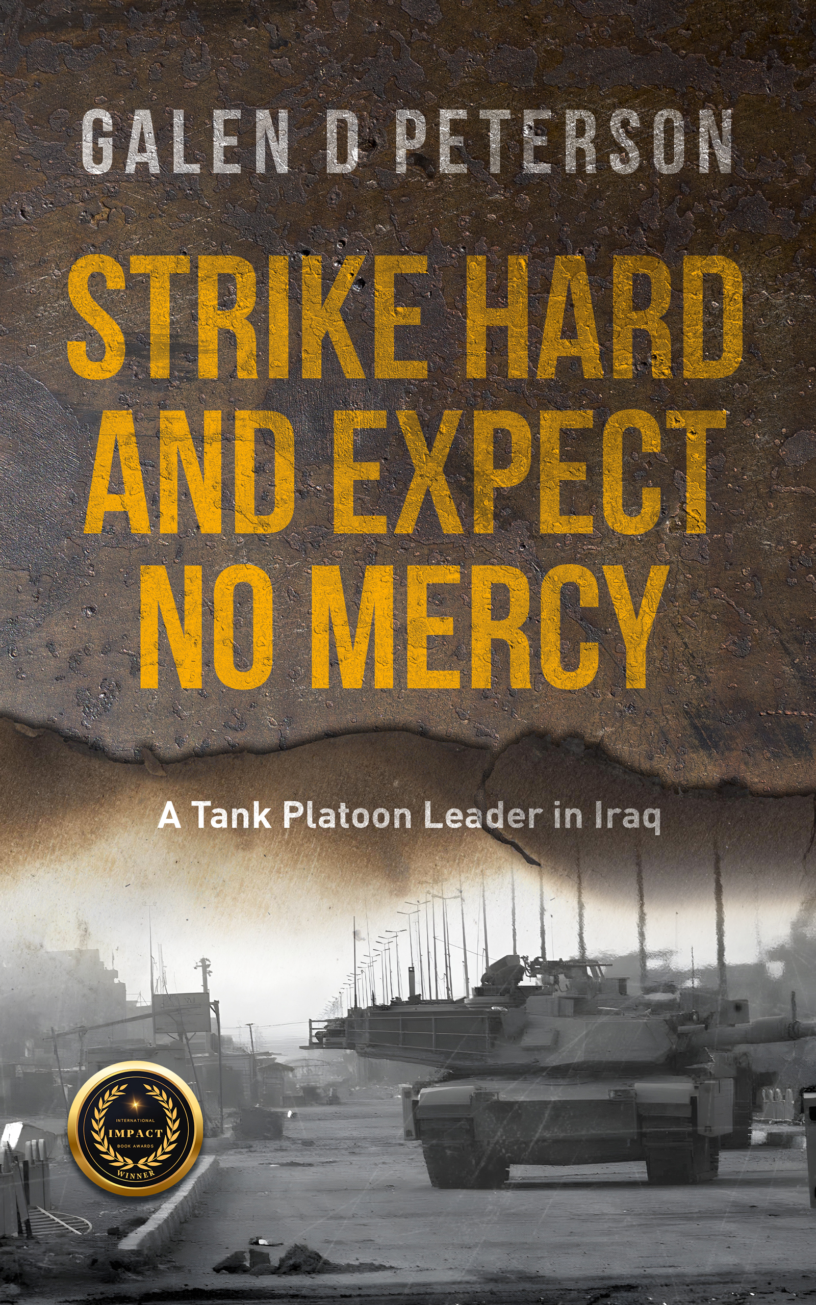 Strike Hard and Expect No Mercy – Galen d. Peterson and Knight Books